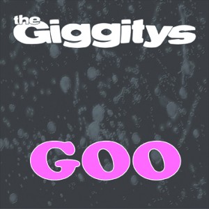 Giggitys: Goo - Album Reviews by Gray Matter Blog
