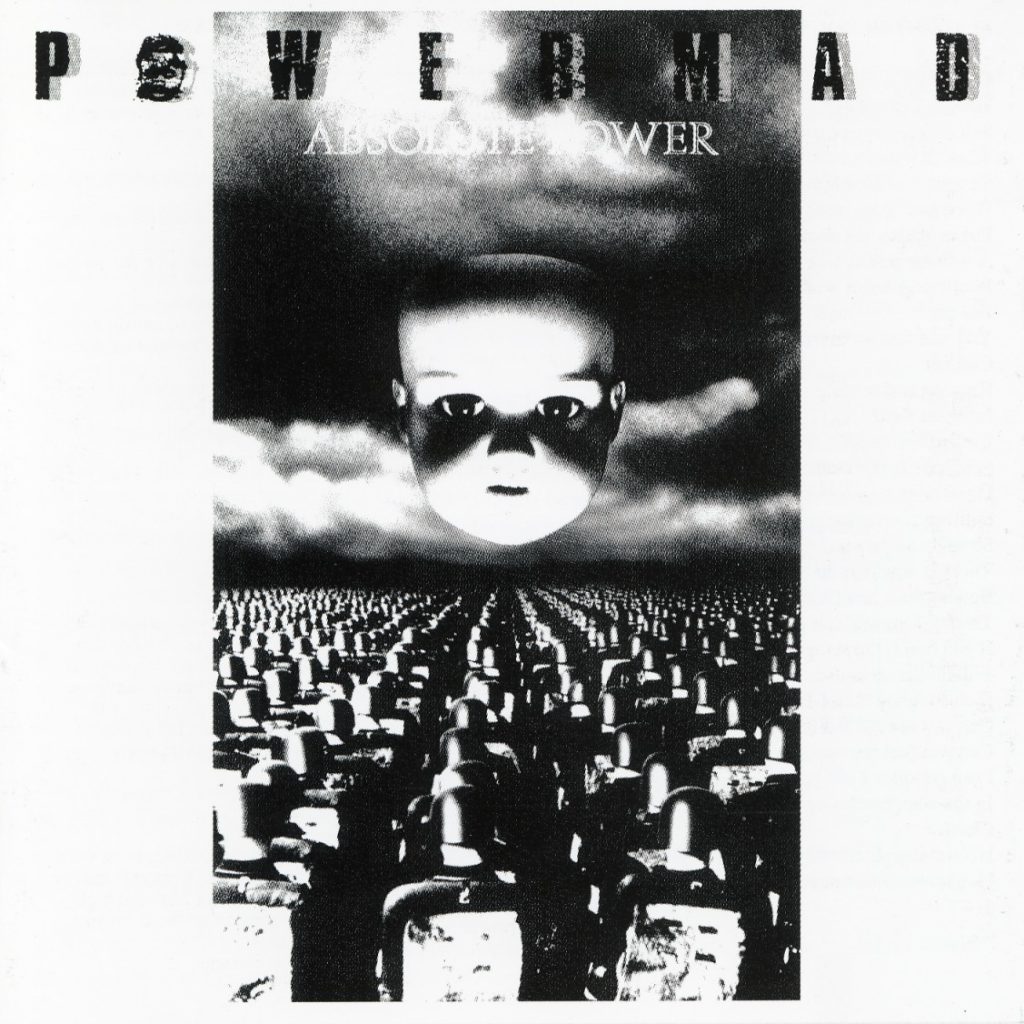 Powermad - The Madness Has Begun - Gray Matter Blog